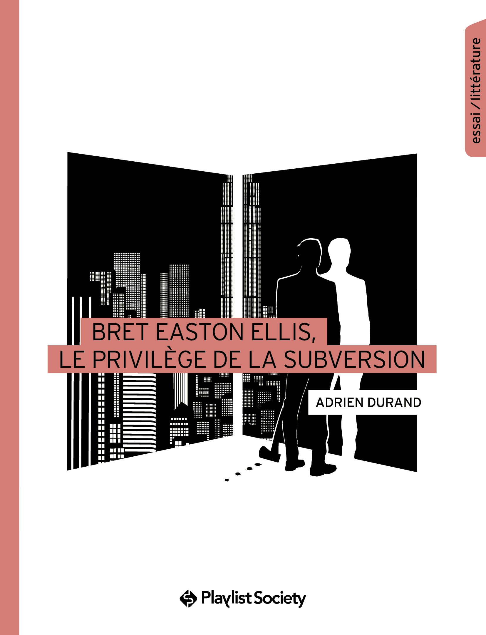 Adrien Durand – « Bret Easton Ellis, le privilège de la subversion » | Culturopoing
