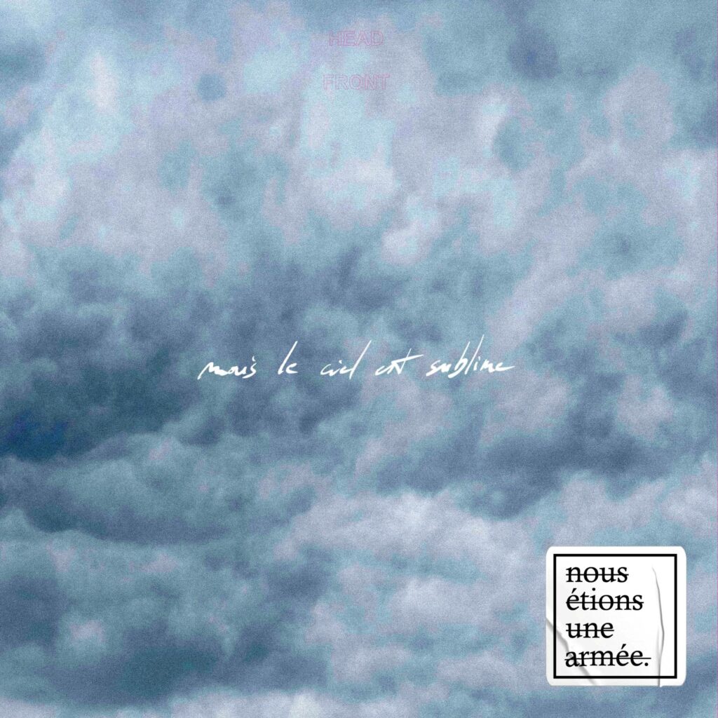 Nous étions une armée – « mais le ciel est sublime » | Culturopoing